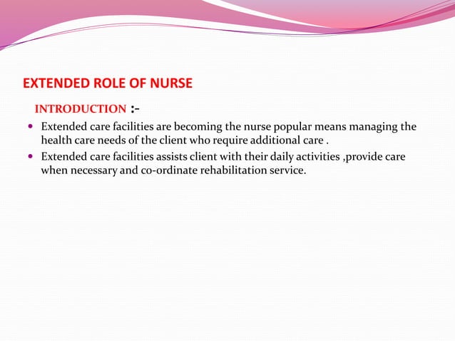 Expanded and extended role of nurses | PPTX | Physical Therapy | Wellness