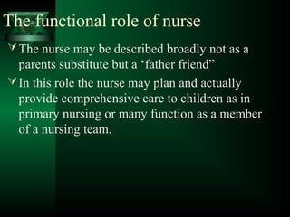 Expanded and extended role of pediatric nurse | PPT