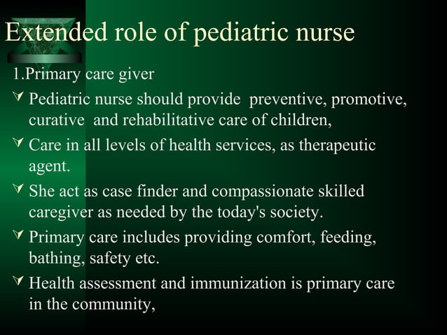 Expanded and extended role of pediatric nurse | PPT