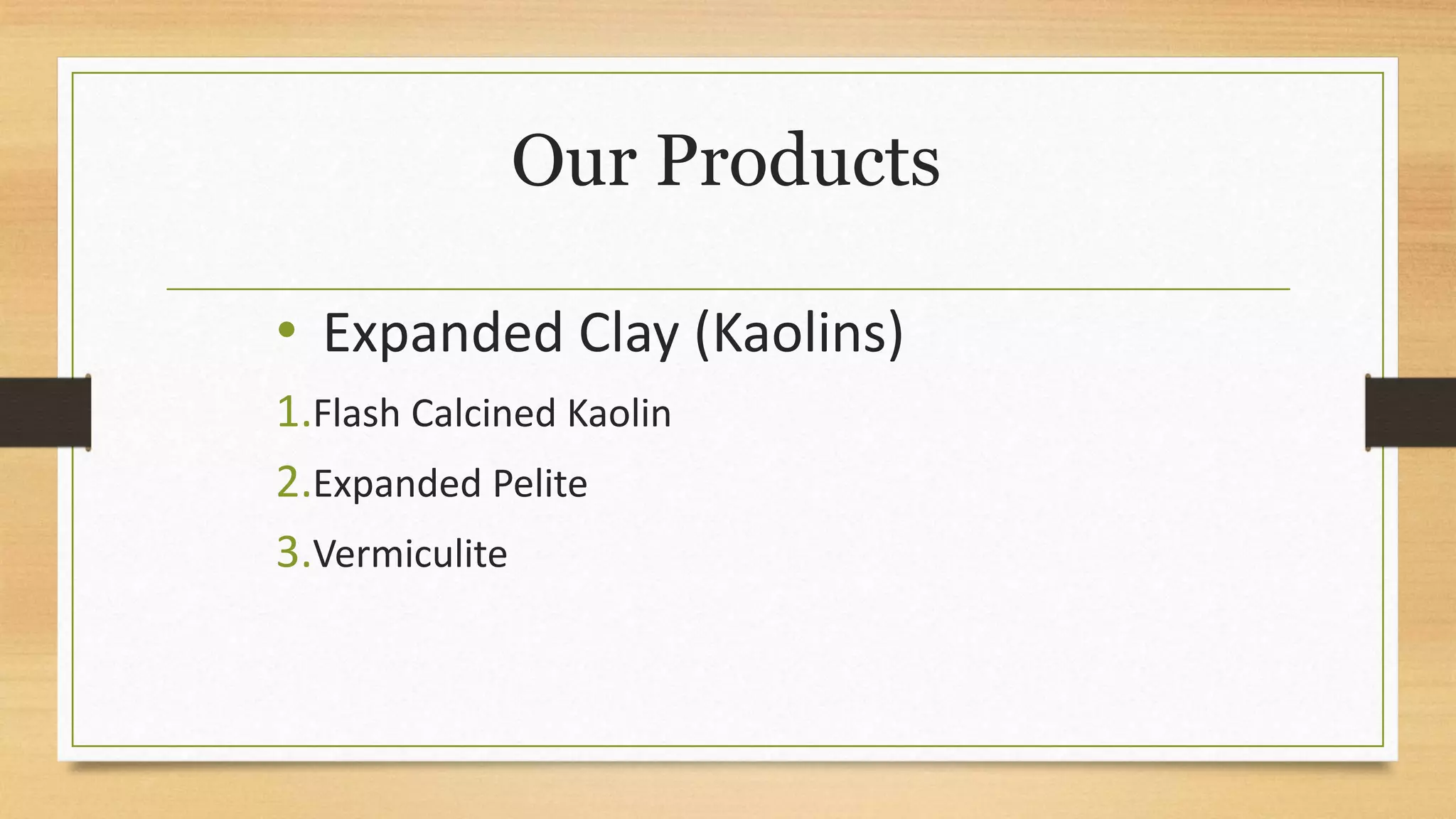 Expanded Clay Product- 20 Microns Nano Minerals Ltd. Products.pptx