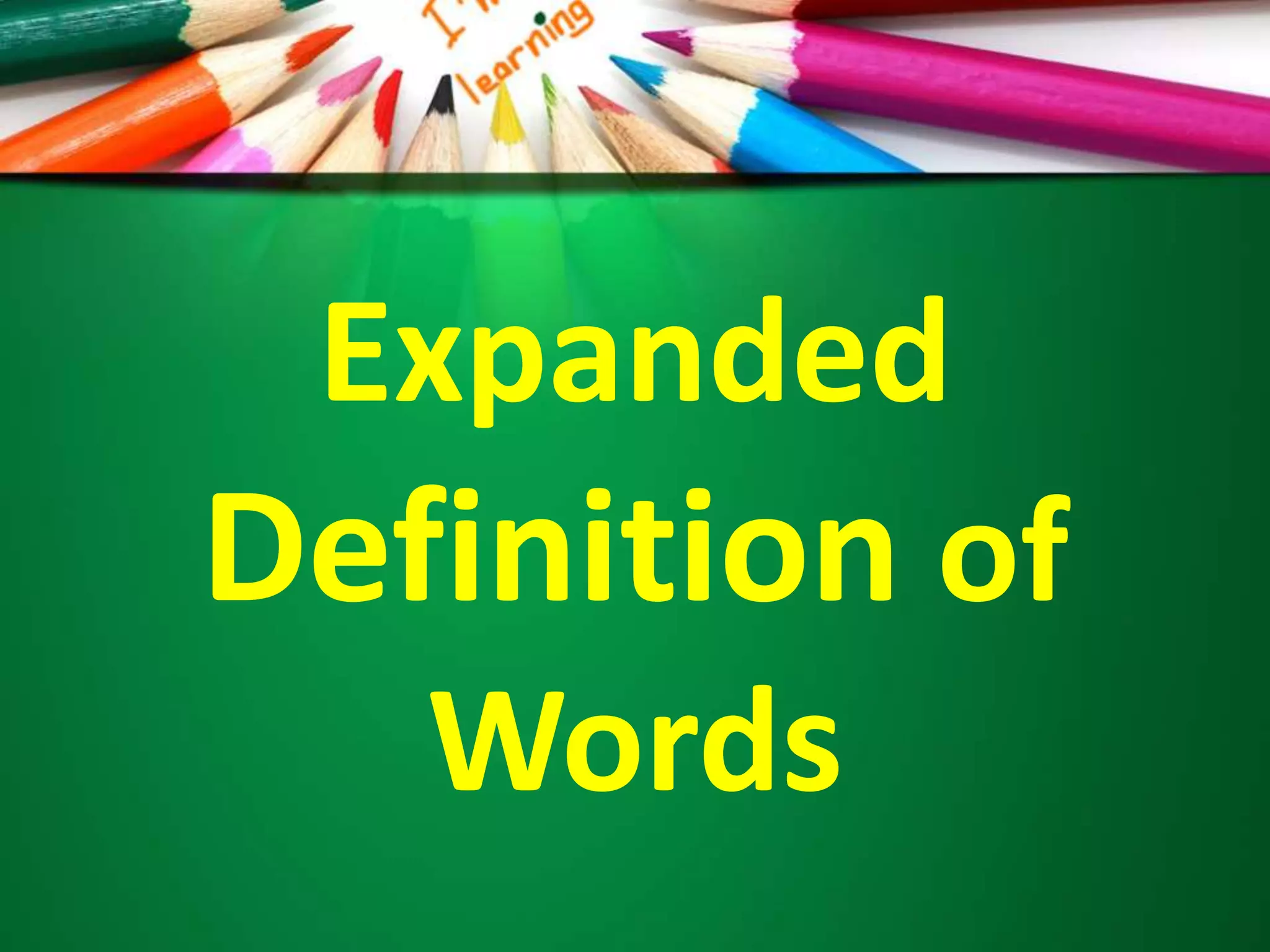 Expanded Definitions of Words | PPTX