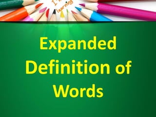 Expanded Definitions of Words | PPTX