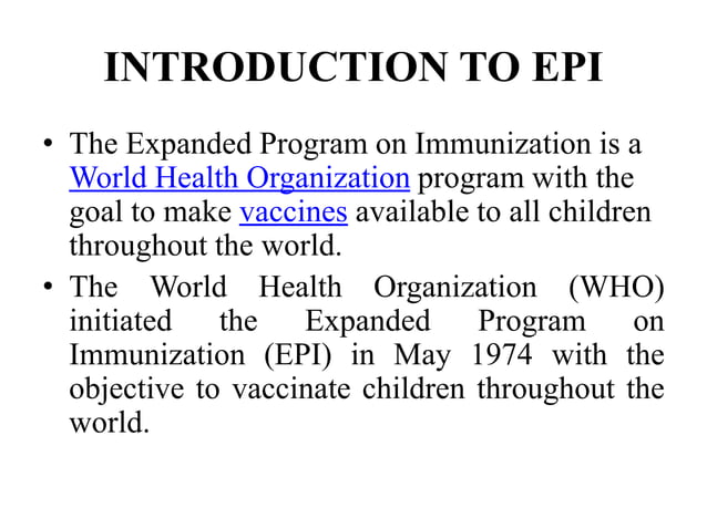 EXPANDED PROGRAMME IN IMMUNIZATION (EPI).pptx | Infectious Diseases ...