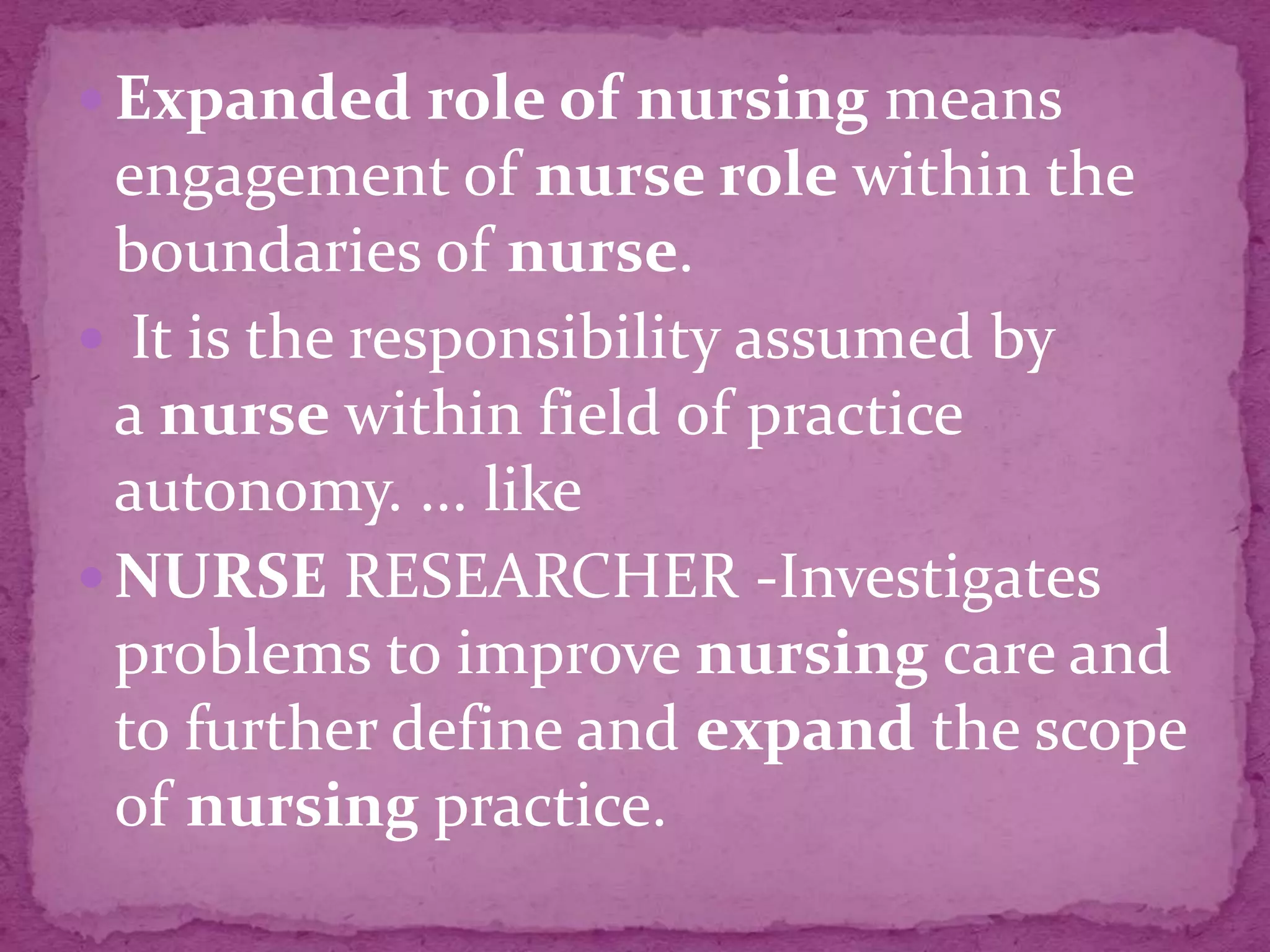 Expanded role of nurse | PPTX