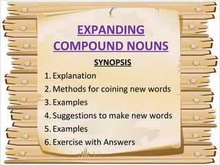Expanding nominal compounds | PPT