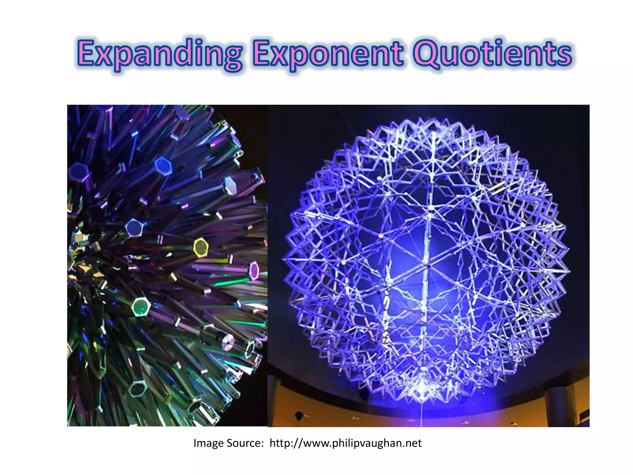 Expanding Exponent Quotients | PPT