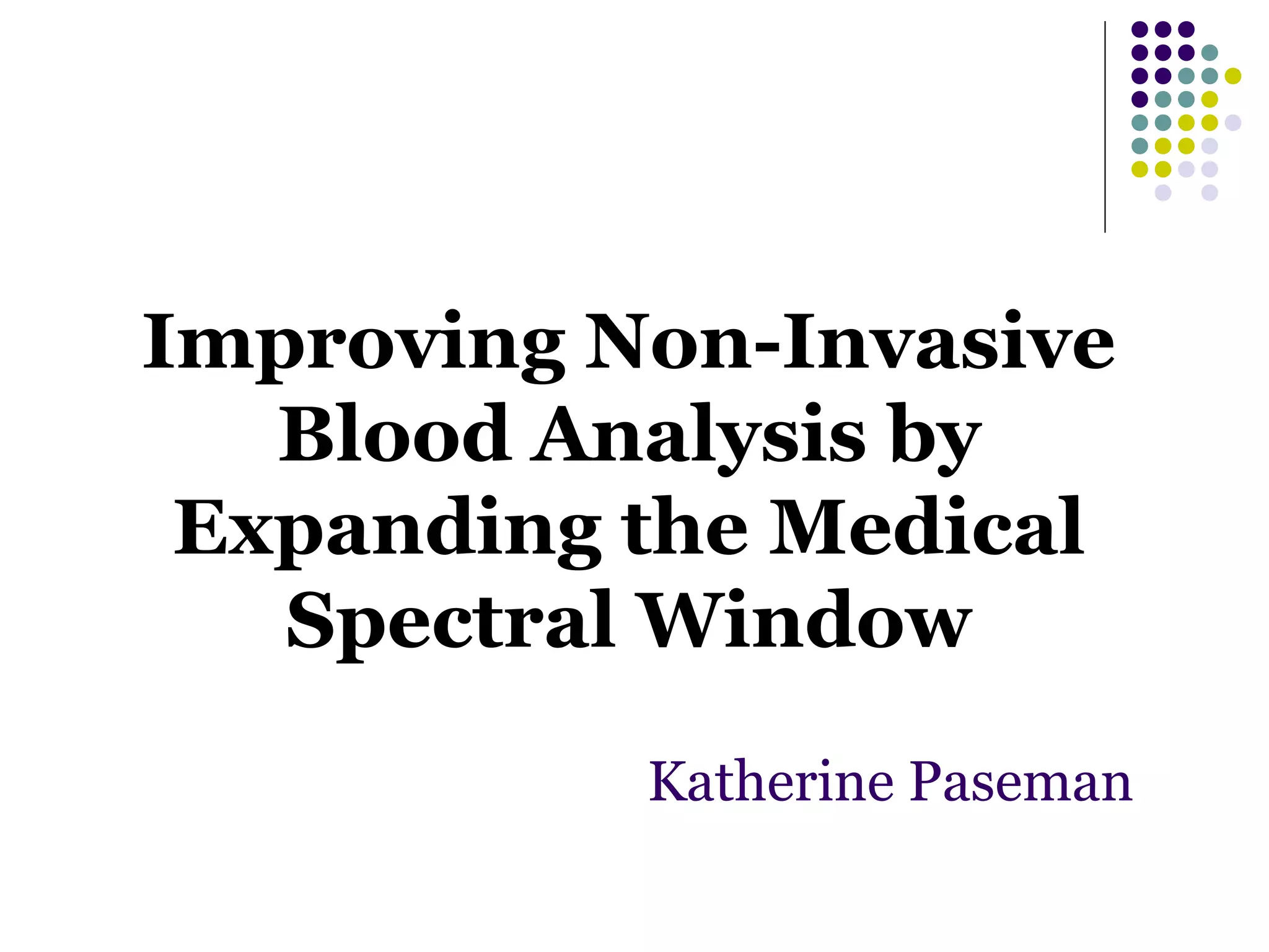 Expanding the medical spectral window v8 | PPT