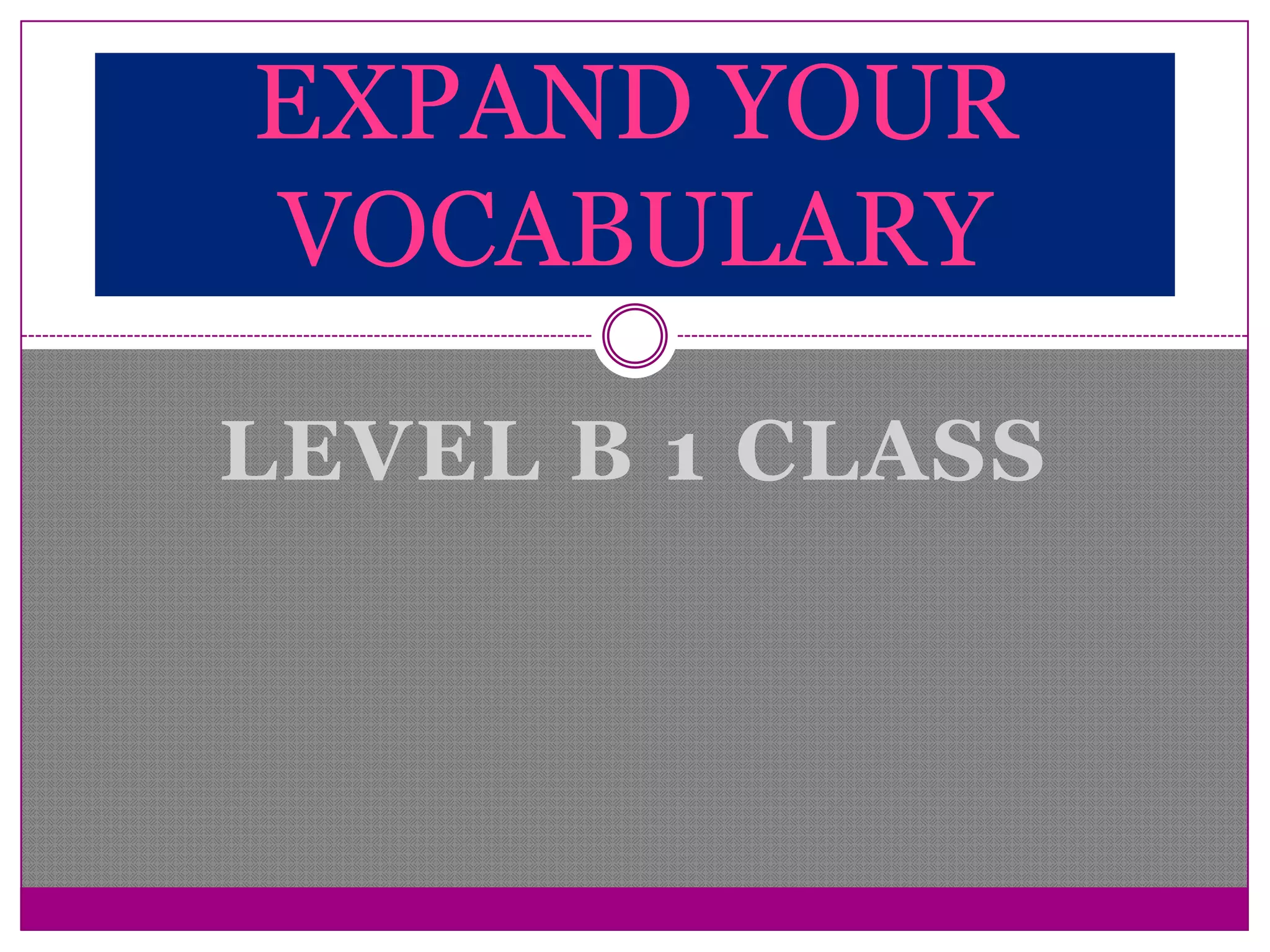 Expand your vocabulary | PPTX