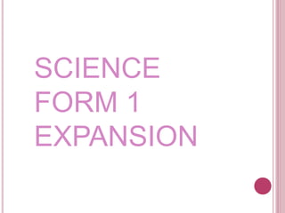 SCIENCE FORM 1 EXPANSION | PPT