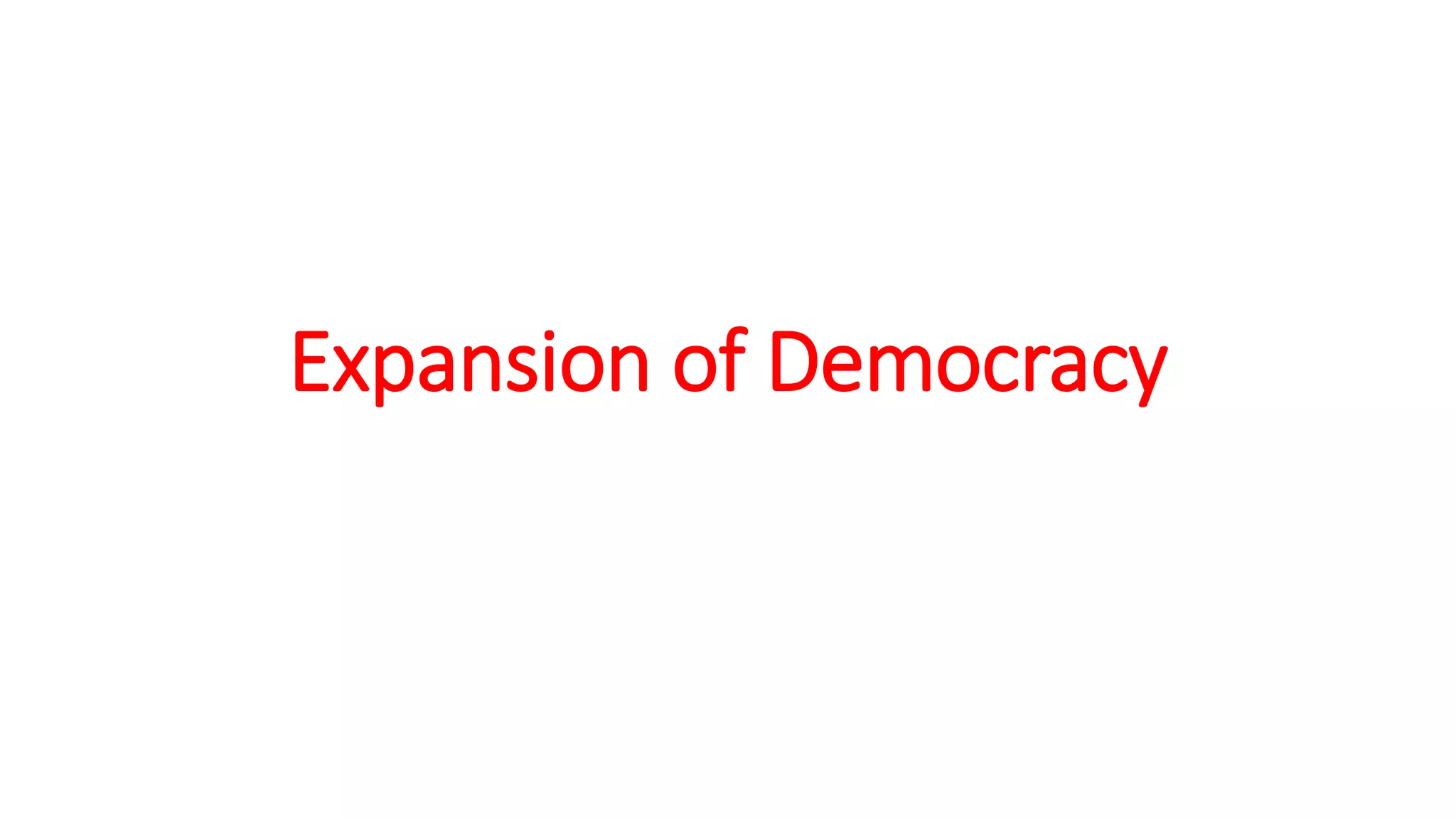 Expansion of democracy | PPTX