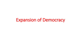 Expansion of democracy | PPTX