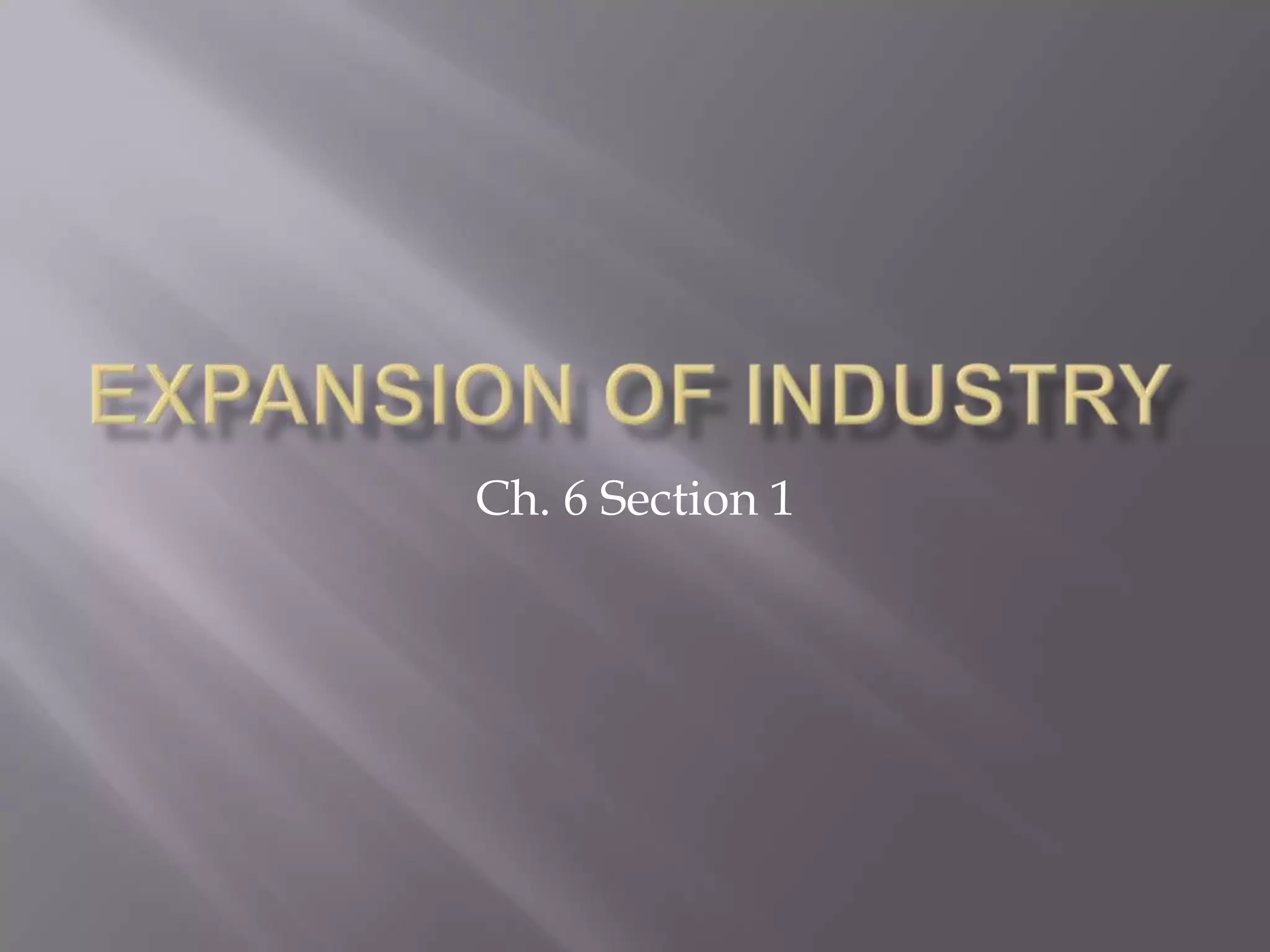 Expansion of industry | PPTX