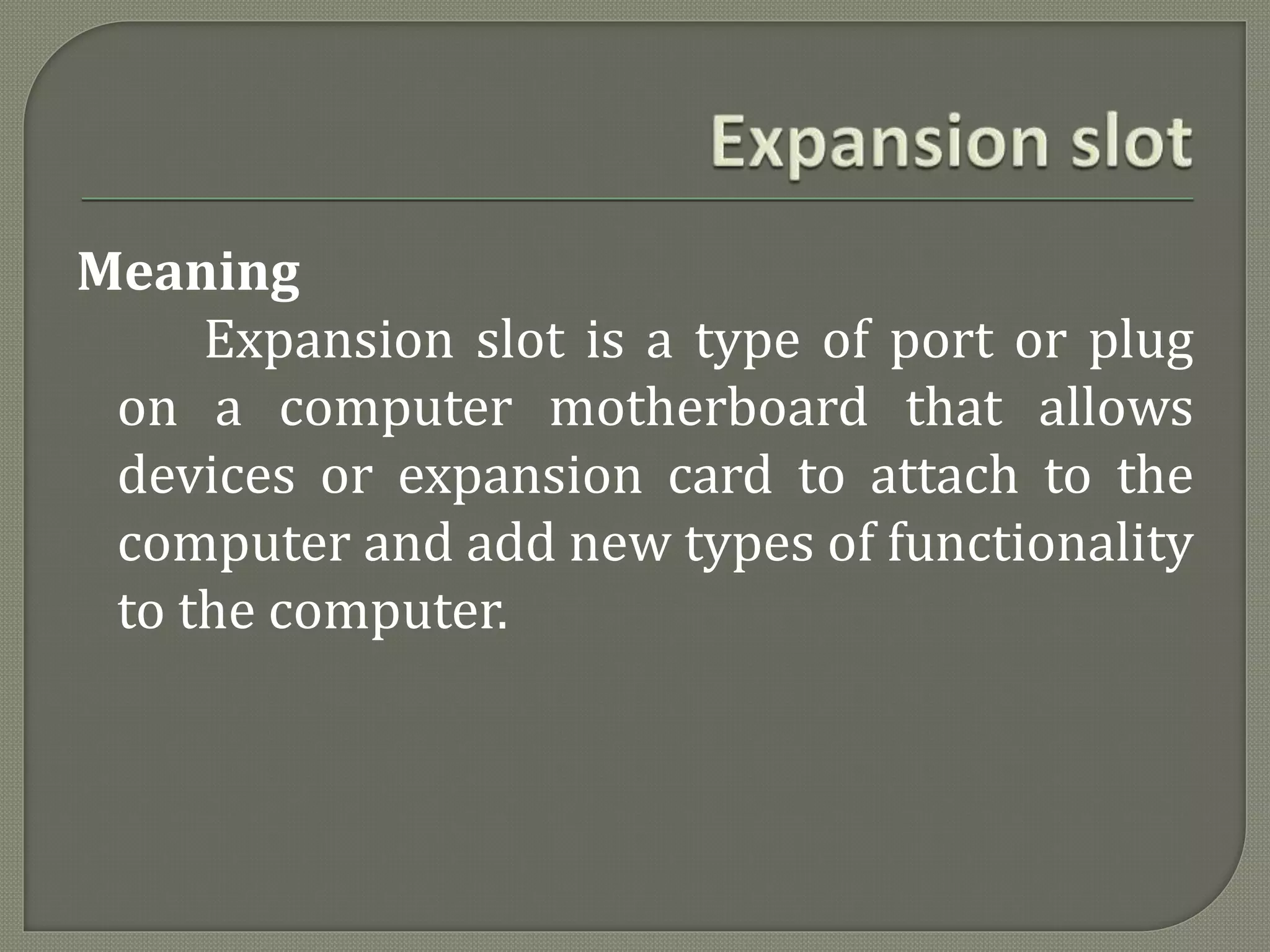 Expansion slot report | PPTX