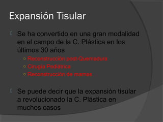 Expansion tisular en cirugia plastica | PPT