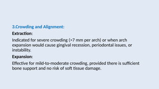 Expansion and extraction concept in orthodontics.pptx