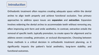 Expansion or Extraction, a dilemma in orthodontics.pptx