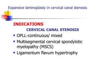 Expansive laminoplasty in cervical canal stenosis | PPT