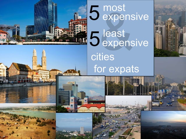 5 most expensive & 5 least expensive cities for expats | PPTX