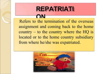 expatriate management and repatriation ppt.pptx