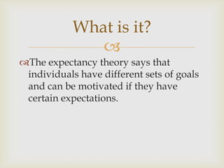 Expectancy theory | PPTX