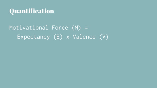 Expectancy Theory : Motivate and stay motived | PPT