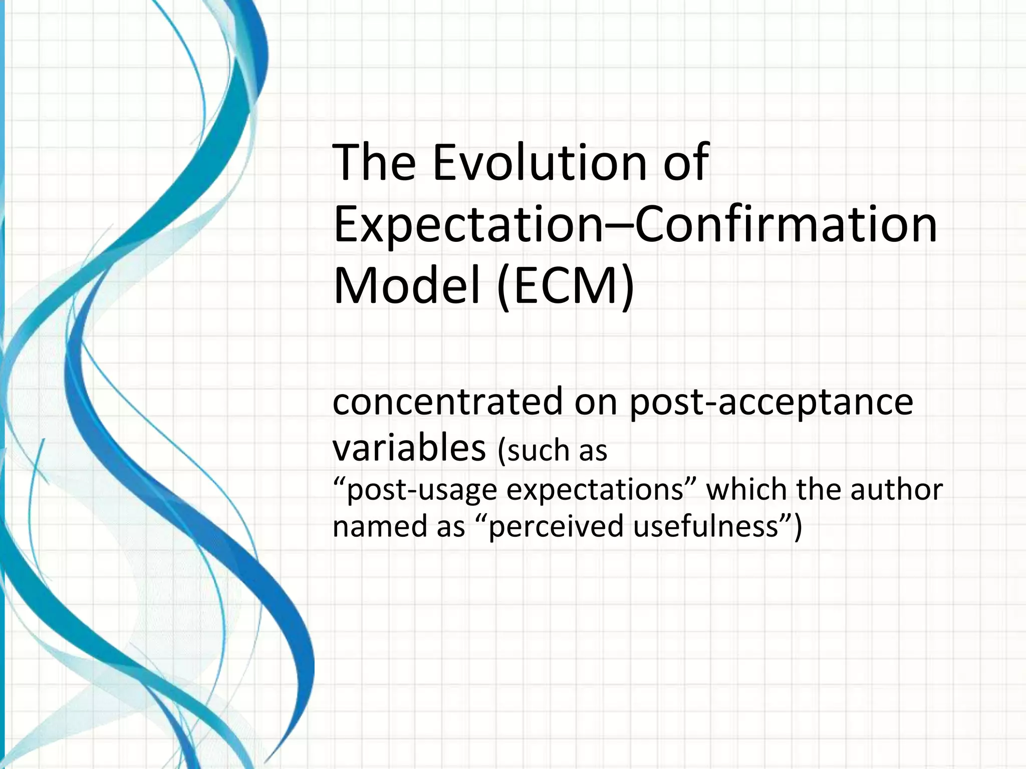 Expectation confirmation theory -English | PPTX
