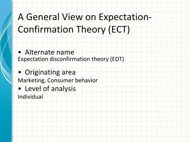 Expectation confirmation theory -English | PPTX