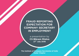 Fraud Reporting Expectation from Company Secretary in Employment | PPT