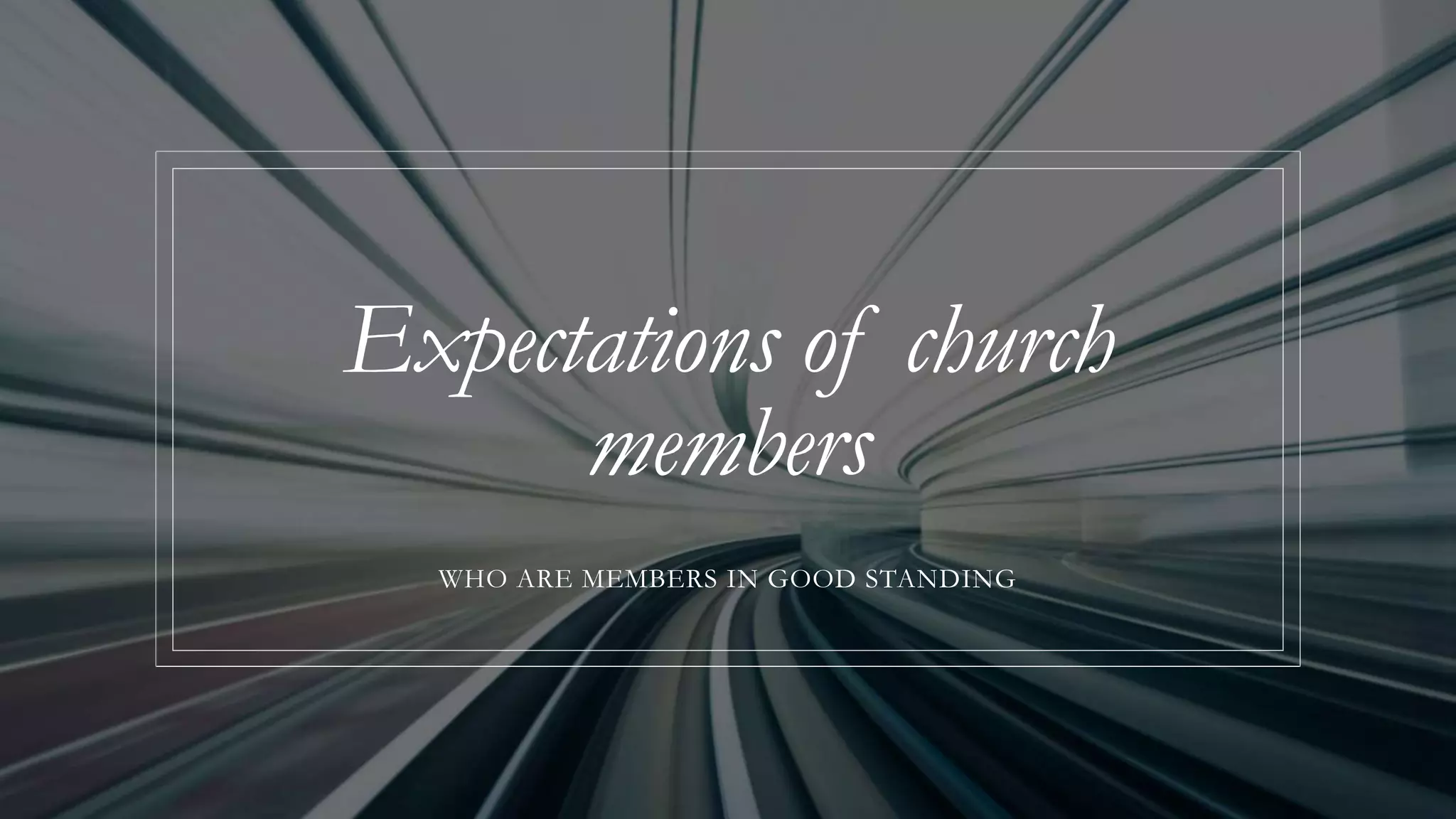 Expectations from church members | PPTX