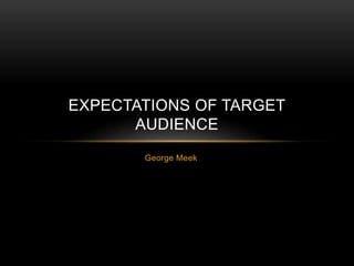 Expectations of target audience | PPTX