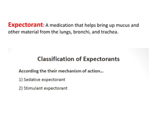 Expectorants and antitussives-Dr.Jibachha Sah,M.V.Sc,Lecturer | PDF