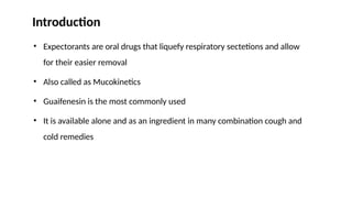 Expectorants, Antitussive and Mucolytics 1.pptx