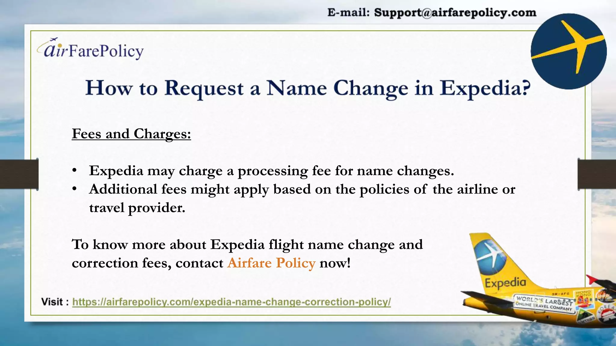 Expedia Name Change/Correction Policy - Airfare Policy | PPTX