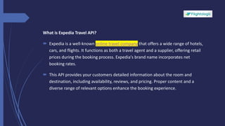 Expedia Travel API | Expedia API Integration | PPTX