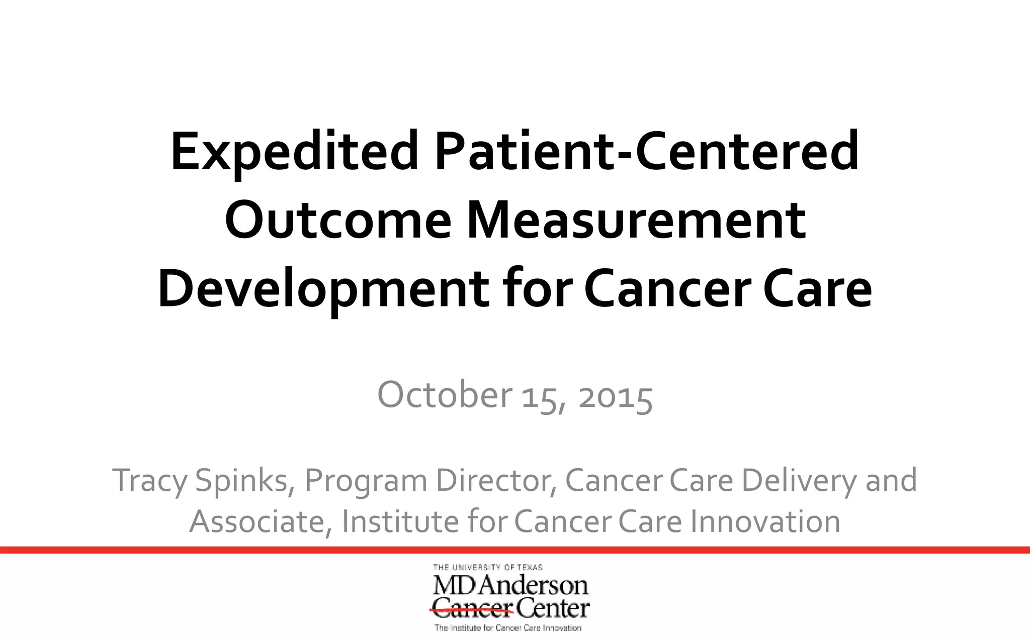 Expedited patient-centered outcome measurement development for cancer care | PPTX