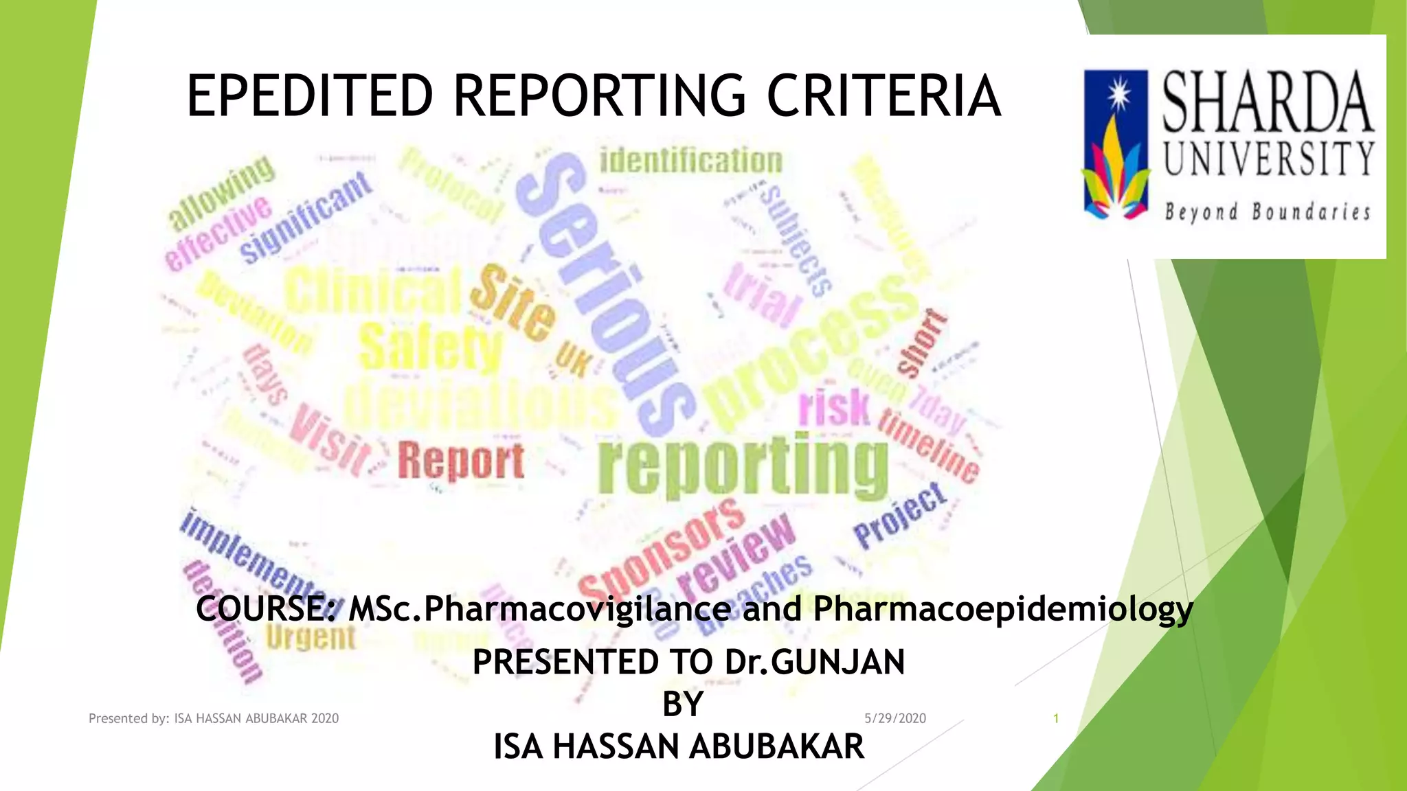 Expedited report criteria in pharmacovigilance by isa hassan abubakar ...