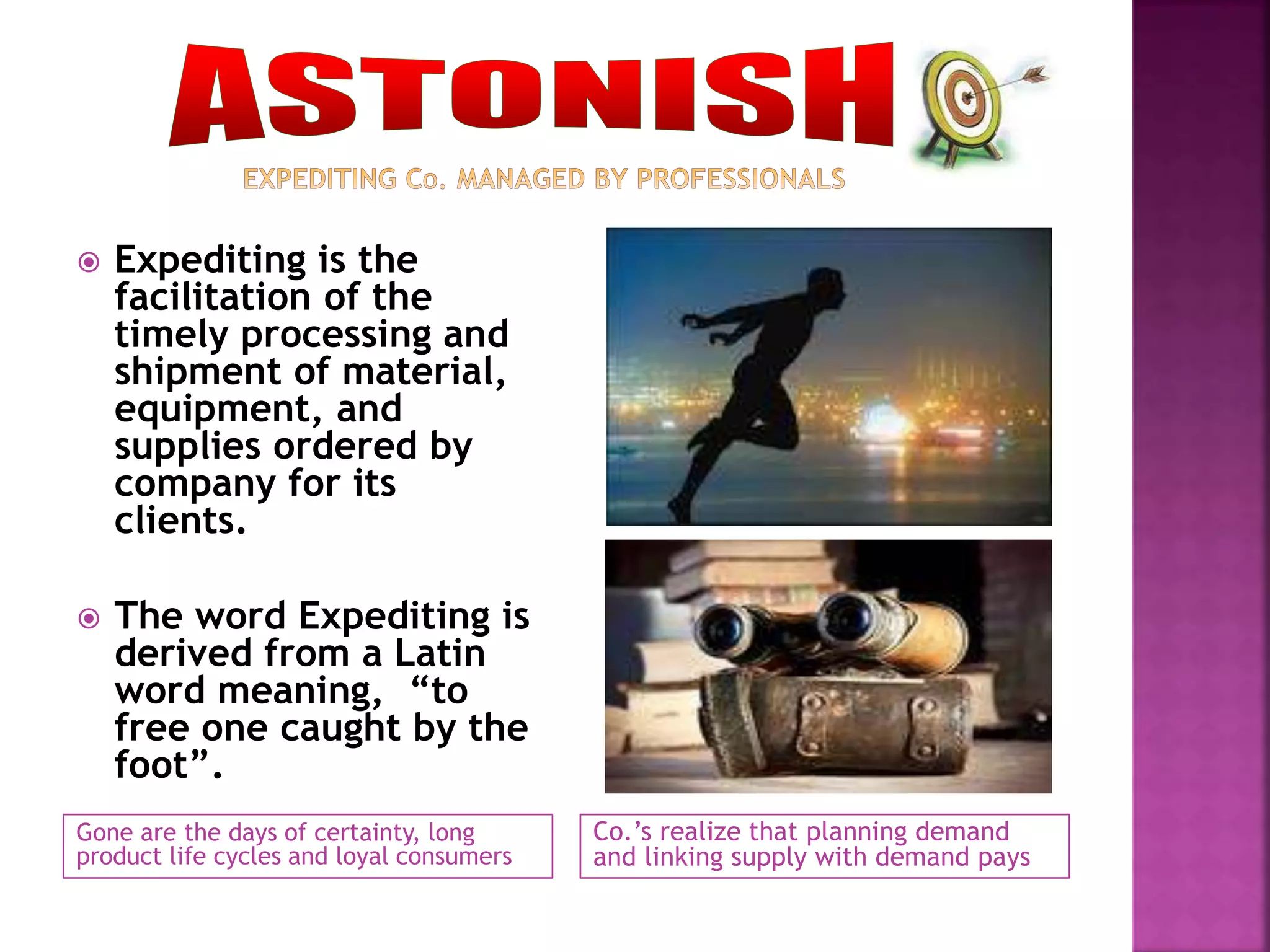 Astonish Expediting managed by professionals | PPT