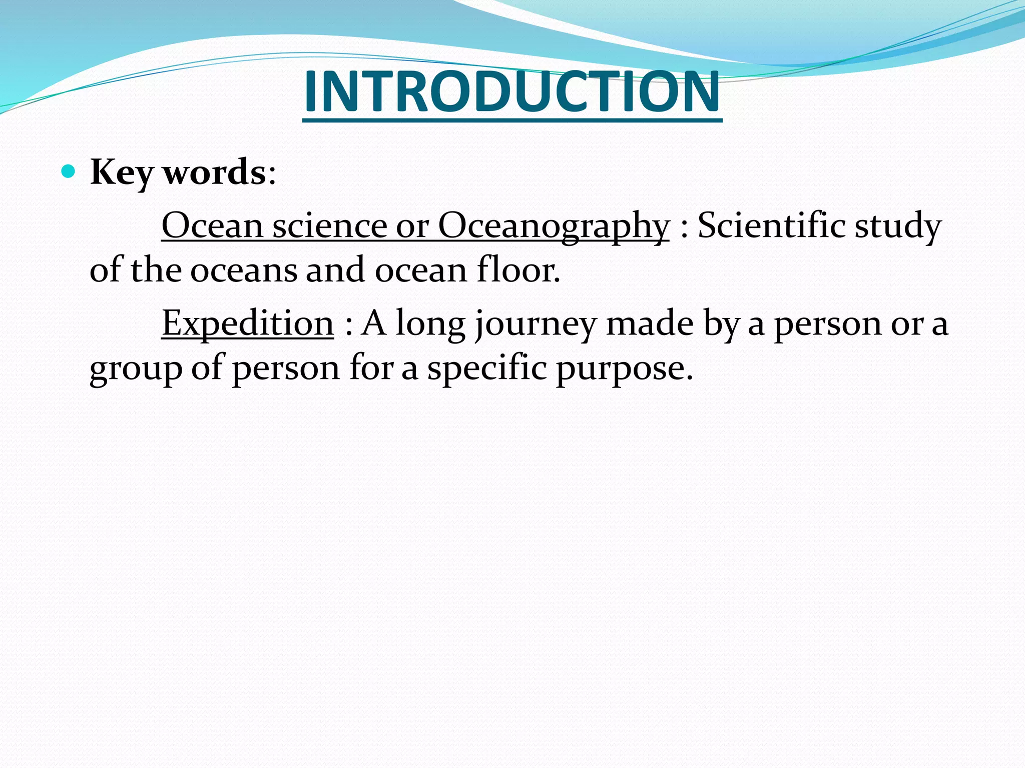 Different Expeditions and their contribution in ocean science | PPTX