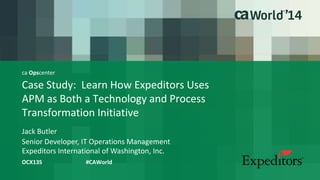 Case Study: Learn How Expeditors Uses APM as Both a Technology and ...