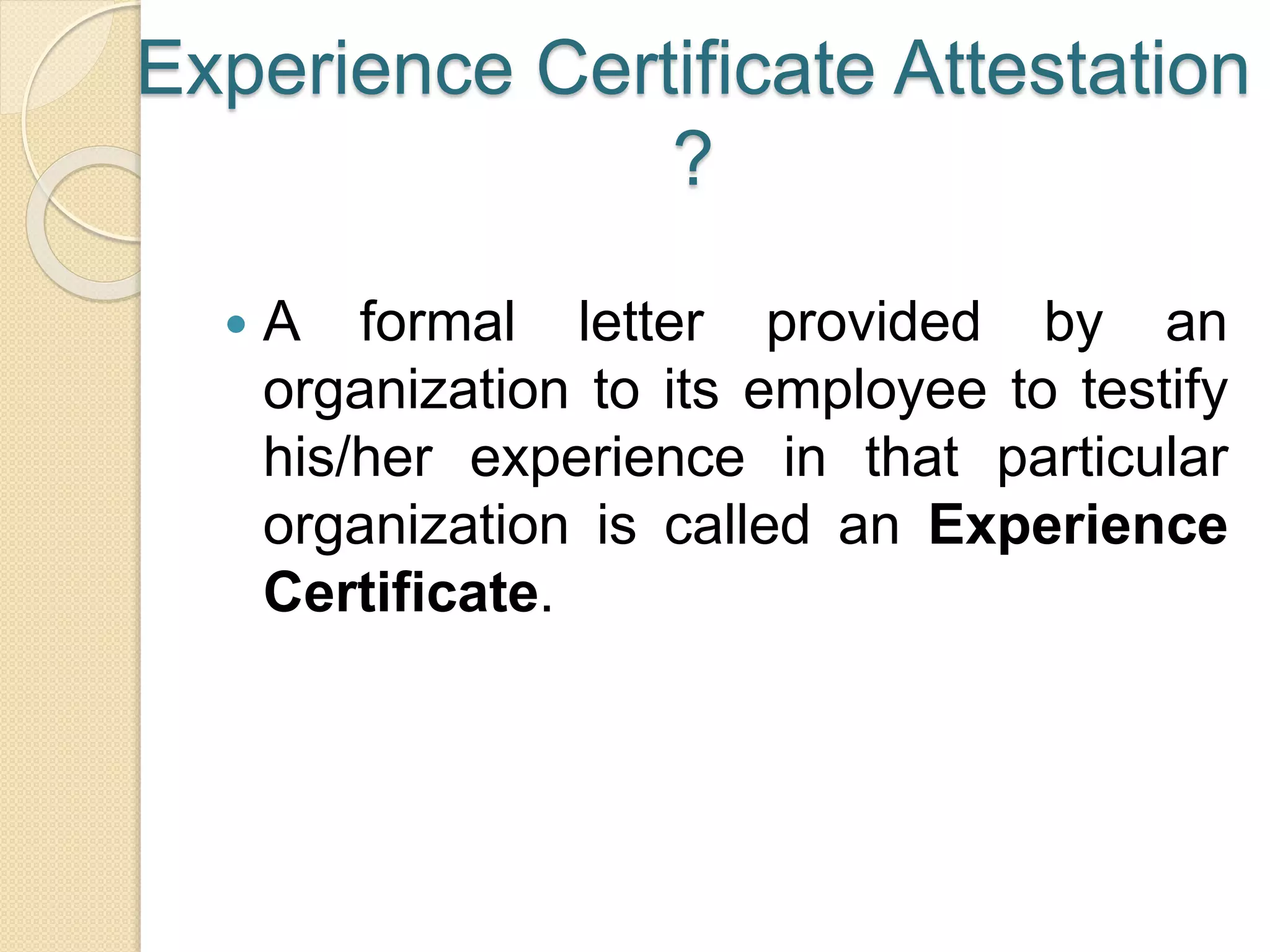 Experience Certificate Attestation | PPTX
