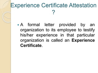 Experience Certificate Attestation | PPT
