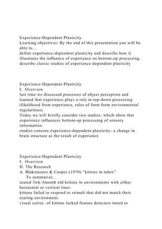 Experience-Dependent PlasticityLearning objectives By the end.docx
