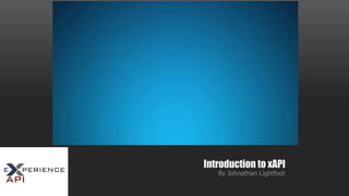 Introduction to the Experience API | PPT