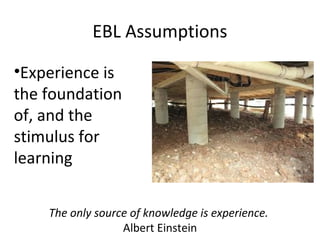 Experience based learning (ebl) | PPT