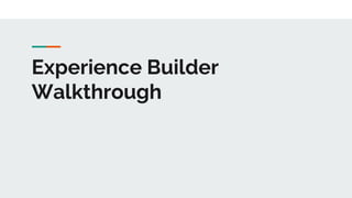 Experience Builder Walkthrough | PPT