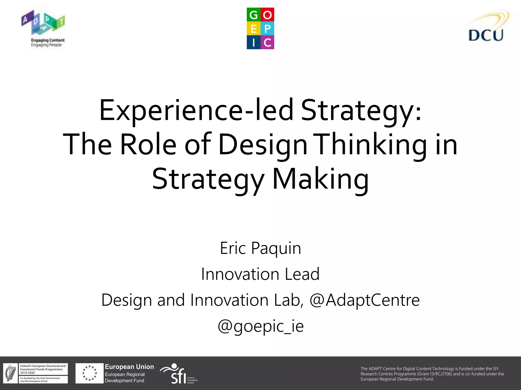 UXPA2019 Experience-Led Strategy: The Role of Design Thinking in Strategy Making | PPTX