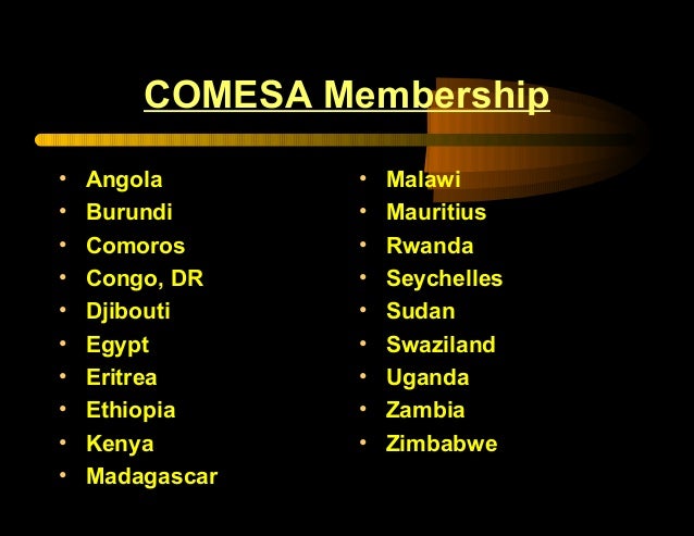 COMMON MARKET FOR EASTERN AND SOUTHERN AFRICA Experience of comesa in…
