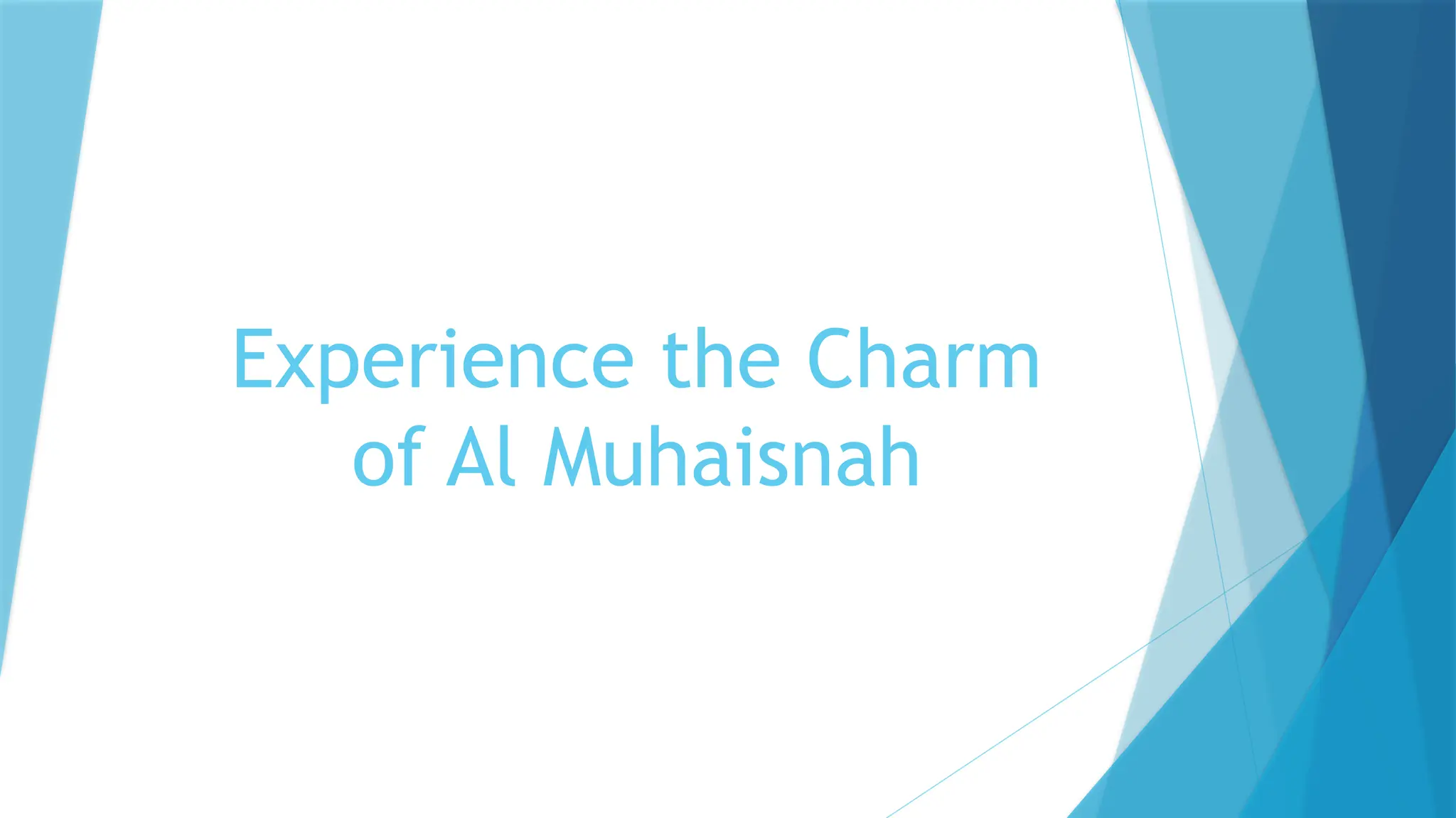 Experience the Charm of Al Muhaisnah, Dubai | PPTX