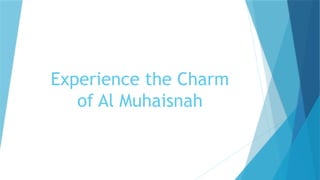 Experience the Charm of Al Muhaisnah, Dubai | PPTX