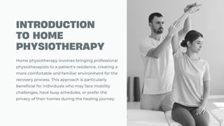 Experience the Future of Healing with Home Physiotherapy | PPTX